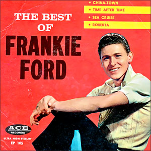 Frankie Ford - Classic 45's